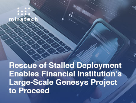 Rescue of Stalled Deployment Enables Financial Institution’s Large ...